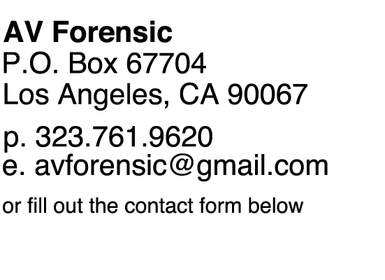 Contact: 323-761-9620 - AV Forensic